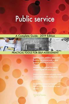 Public service A Complete Guide - 2019... book by Gerardus Blokdyk