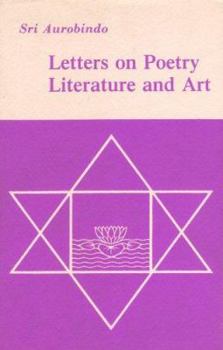 Letters on Poetry, Literature and Art book by Sri Aurobindo