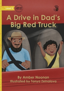 A Drive in Dad's Big Red Truck - Our... book by Amber Noonan