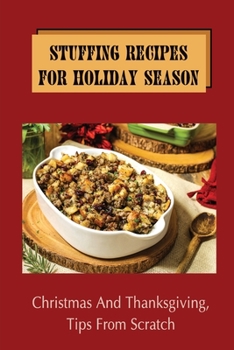 Stuffing Recipes For Holiday Season:... book by Lynetta Cong