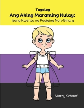 Ang Aking Maraming Kulay: Isang Kwento... book