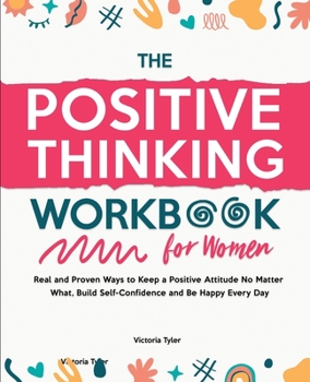 The Positive Thinking Workbook for... book by Victoria Tyler