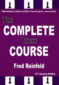 Complete Chess Course book by Fred Reinfeld