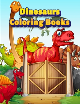 Dinosaurs Coloring Books: Dinosaur... book