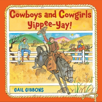 Cowboys and Cowgirls: Yippee-Yay! book by Gail Gibbons