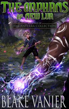 The Orphans of New Lur: An Epic Science... book by Blake Vanier