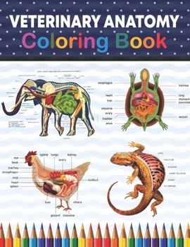 Veterinary Anatomy Coloring Book:... book by Sreijeylone Publication