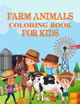 Farm animals coloring books for kids: A... book by King of Store