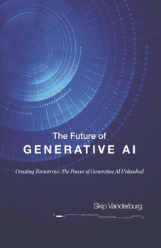 The Future of Generative AI: Creating... book