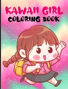 Kawaii Girl Coloring Book: Cute Anime... book by AMAL ILLUSTRATS