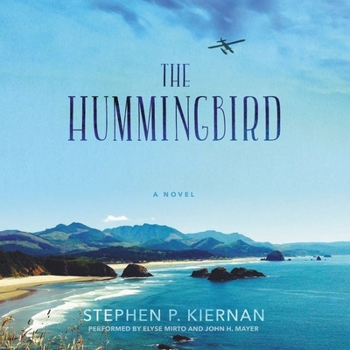 The Hummingbird book by Stephen P. Kiernan