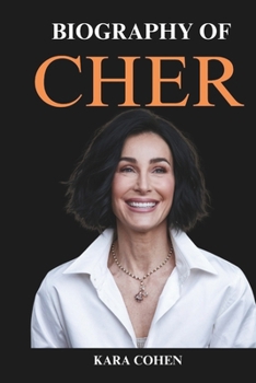 BIOGRAPHY OF CHER: The Goddess Of Pop... book by KARA COHEN