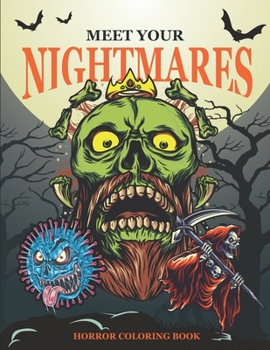 Meet Your Nightmares - Horror Coloring... book by Blacklight