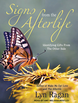 Signs From The Afterlife: Identifying... book by Lyn Ragan