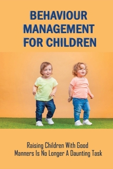 Behaviour Management For Children:... book by Donny Nofsinger