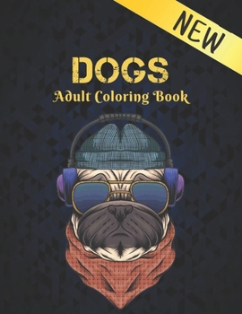 Dogs Adult Coloring Book: Beautiful... book