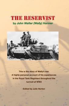 The Reservist: This is the story of... book by John Walter (Wally) Harmer