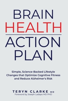Brain Health Action Plan: Simple,... book