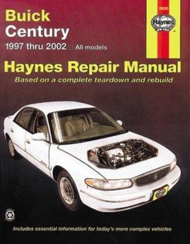 BUICK CENTURY, 1997 THRU 2002 (Haynes... book by John Harold Haynes