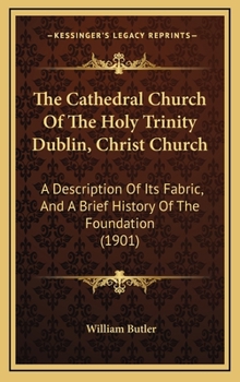 The Cathedral Church Of The Holy Trinity... book by William Butler