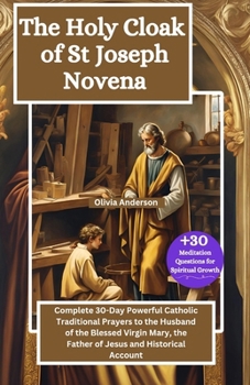 The Holy Cloak of St Joseph Novena:... book