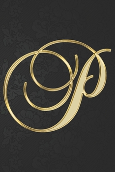 P Journal: A Monogram P Initial Capital... book