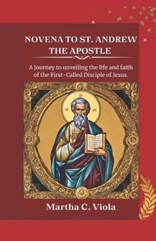 Novena to St. Andrew the Apostle: A... book by Martha C. Viola