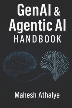 GenAI & Agentic AI Handbook: Handbook on... book by Mahesh Athalye