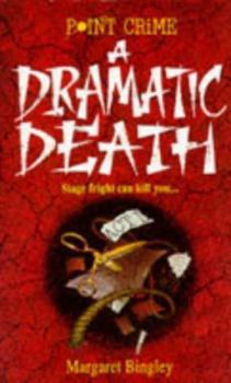 A Dramatic Death book by Margaret Bingley