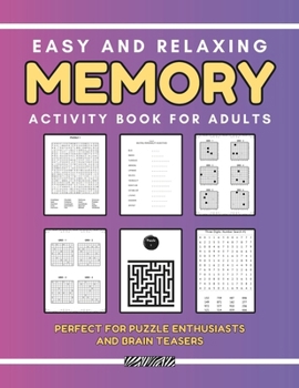 Easy and Relaxing Memory Activity Book... book by MyKiM Publishing