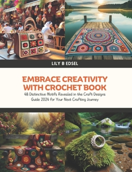 Embrace Creativity with Crochet Book: 48... book