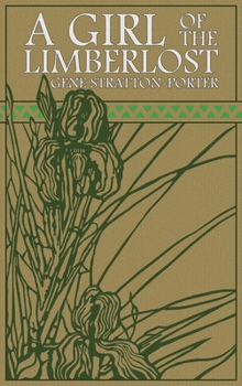 A Girl of the Limberlost book by Gene Stratton-Porter