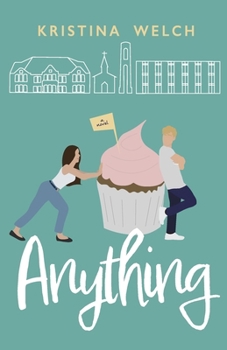 Anything (Mayberry University) book by Kristina Welch