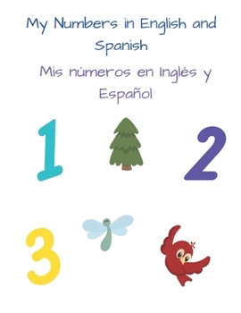 My Numbers in English and Spanish For... book by Fun Bilingual Learning