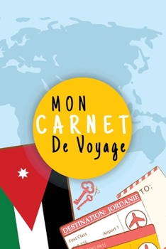 Mon Carnet De Voyage: Journal De Voyage... book