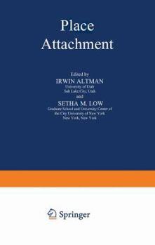 Place Attachment (Human Behavior and... book by Setha M. Low Irwin Altman