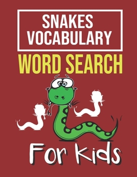 SNAKES VOCABULARY WORD SEARCH FOR KIDS:... book by Sight Words Publishing
