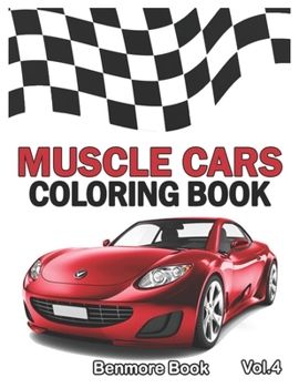 Muscle Cars: Coloring books, Classic... book by Benmore Book