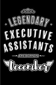 Legendary Executive Assistants are born... book
