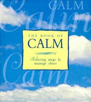 The Book of Calm book by Time-Life Books