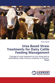 Urea Based Straw Treatments for Dairy... book by Dhan Paudel