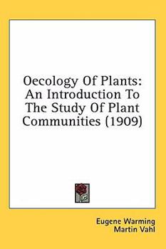 Oecology Of Plants: An Introduction To... book by Eugene Warming