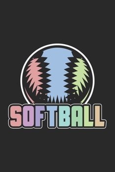 Softball: Softball Notebook Blank Line... book by Softball Lover Journals