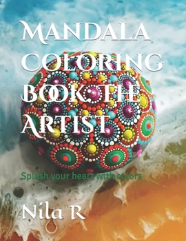 Mandala Coloring Book: The Artist:... book by Ms Nila R