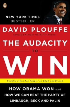 The Audacity to Win: The Inside Story... book by David Plouffe