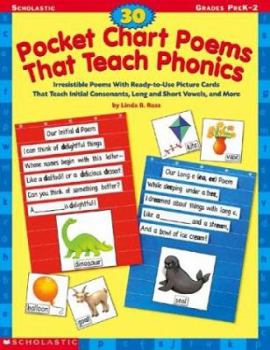 30 Pocket Chart Poems That Teach Phonics... book by Linda B. Ross