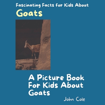 A Picture Book for Kids About Goats:... book