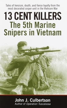 13 Cent Killers: The 5th Marine Snipers... book by John Culbertson