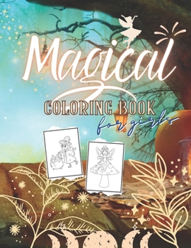 Magical Coloring Book for Girls: Magical... book by Tasha Farmer