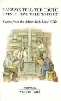 I Always Tell the Truth: Stories from... book